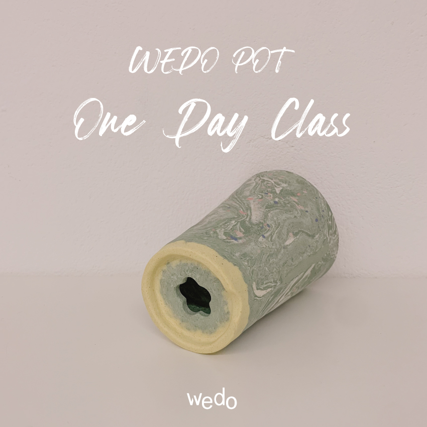 3월 위도팟 원데이 클래스 WEDO POT ONEDAY CLASS
