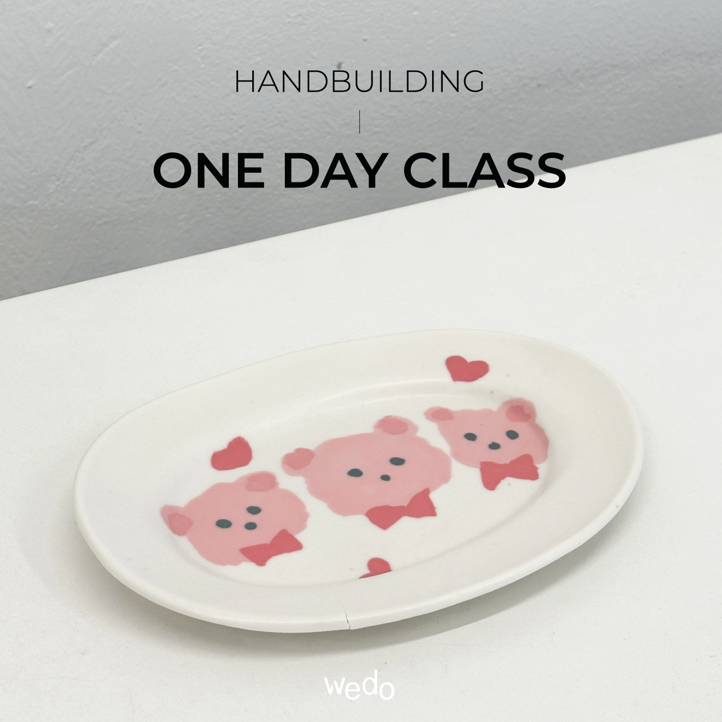 3월 핸드빌딩 원데이 클래스 HANDBUILDING ONEDAY CLASS