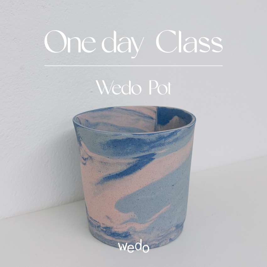4월 위도팟 원데이 클래스 WEDO POT ONEDAY CLASS